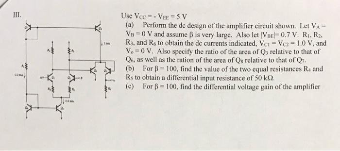 Solved III. A in Use Vcc = - Vee = 5 V (a) Perform the de | Chegg.com