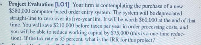 Solved Project Evaluation [L01] Your firm is contemplating | Chegg.com