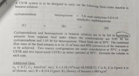 Solved A CSTR system is to be designed to carry out the | Chegg.com