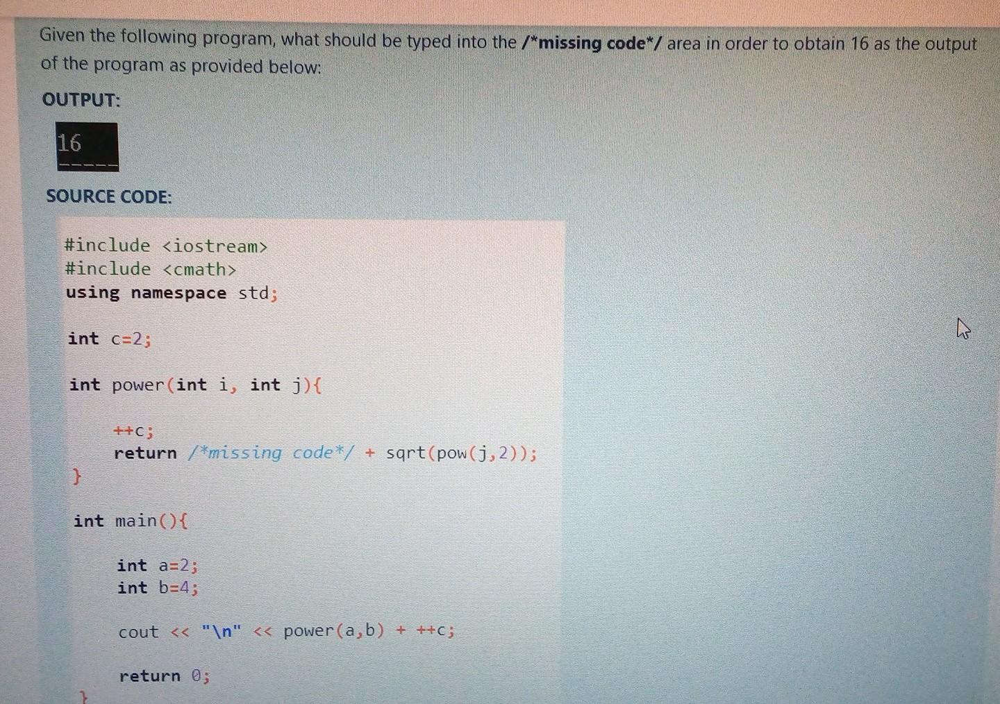 Solved Given the following program, what should be typed | Chegg.com