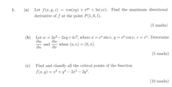 Solved (a) Let f(x,y,z)=cos(xy)+eyz+ln(zx). Find the maximum | Chegg.com