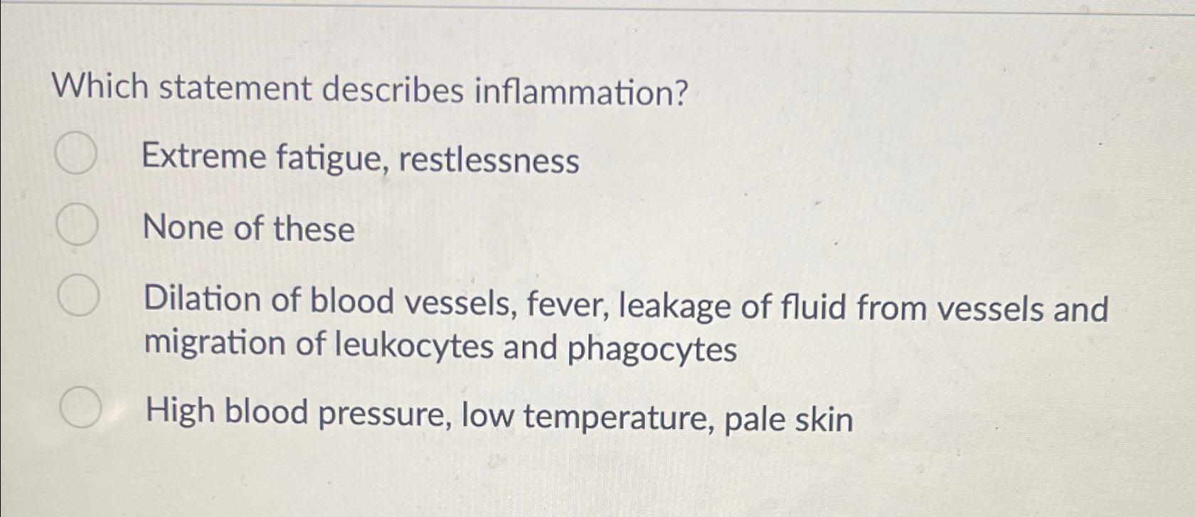 Solved Which statement describes inflammation?Extreme | Chegg.com