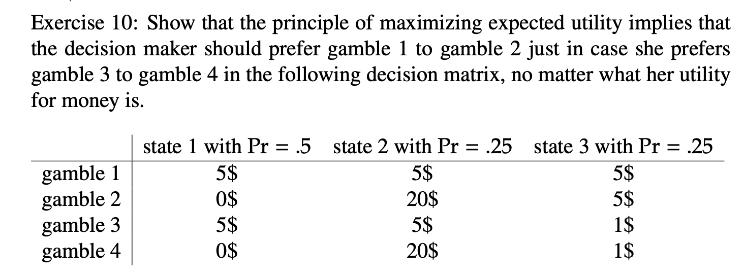 Solved Show that the principle of maximizing expected | Chegg.com