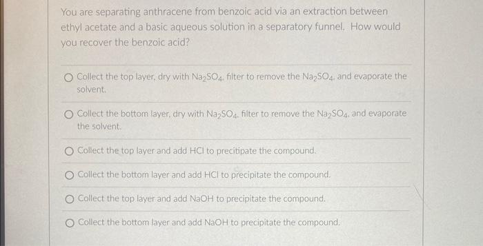 Solved You are separating anthracene from benzoic acid via | Chegg.com