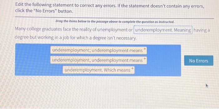 Edit the following statement to correct any errors. | Chegg.com