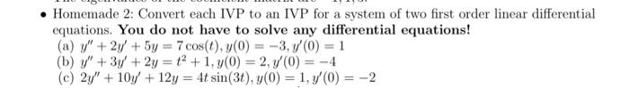 Solved Homemade 2: Convert each IVP to an IVP for a system | Chegg.com