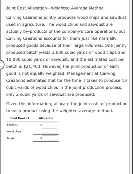 Solved Joint Cost Allocation-Weighted Average Method Carving | Chegg.com