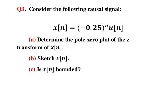 Solved Q3. ﻿Consider the following causal | Chegg.com