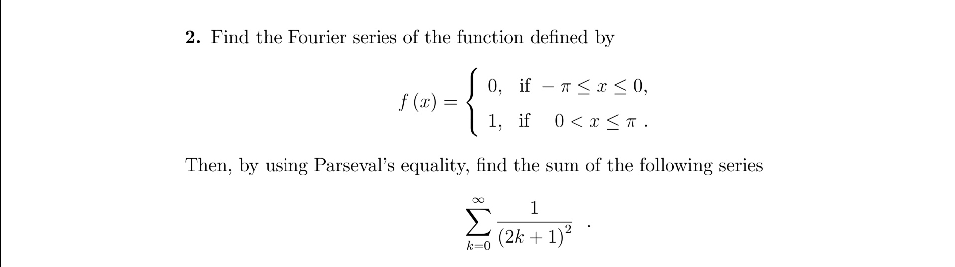 Find the Fourier series of the function defined | Chegg.com