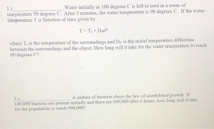 Solved 1.) Water initially at 100 degrees C is left to cool | Chegg.com
