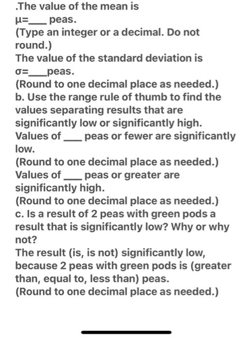 Solved .The value of the mean is μ= __ peas. (Type an | Chegg.com