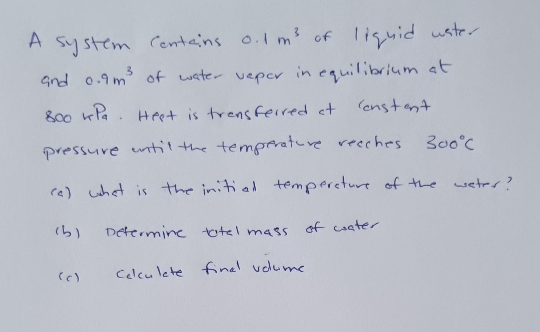Solved A system contains 0.1 m3 of liquid water and 0.9 m3 | Chegg.com