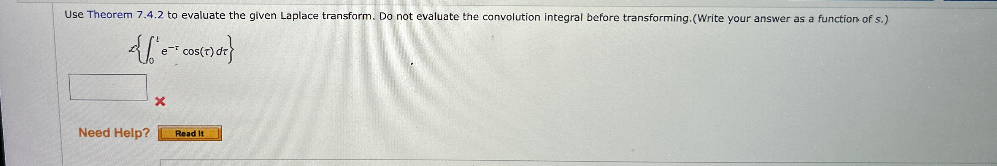Solved Use Theorem 7.4.2 ﻿to evaluate the given Laplace | Chegg.com