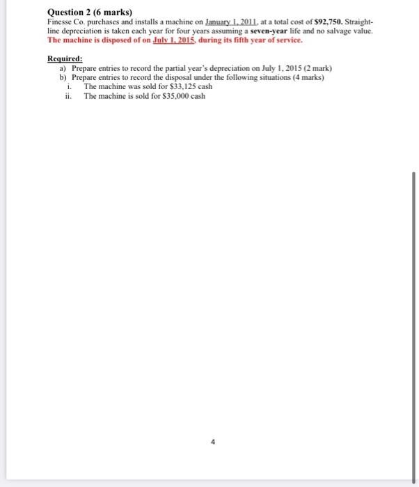 Solved Question 2 (6 marks) Finesse Co. purchases and | Chegg.com