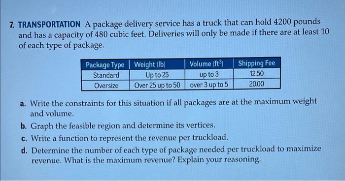 Solved 7. TRANSPORTATION A package delivery service has a | Chegg.com