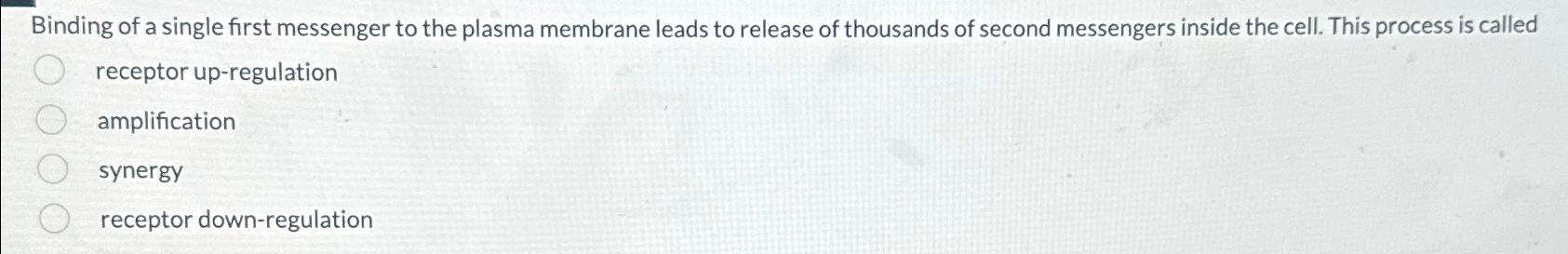 Solved Binding of a single first messenger to the plasma | Chegg.com