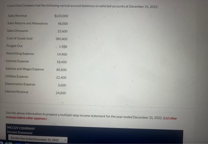 Solved Carla Vista Company had the following normal account | Chegg.com