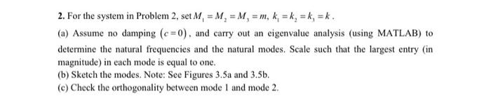 2. For the system in Problem 2, set | Chegg.com