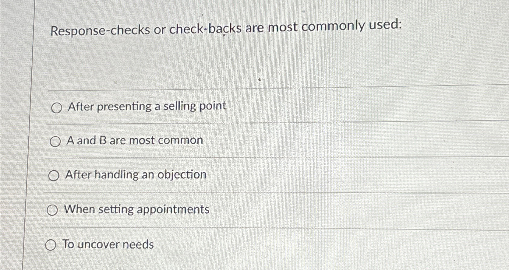 Solved Response-checks or check-backs are most commonly | Chegg.com