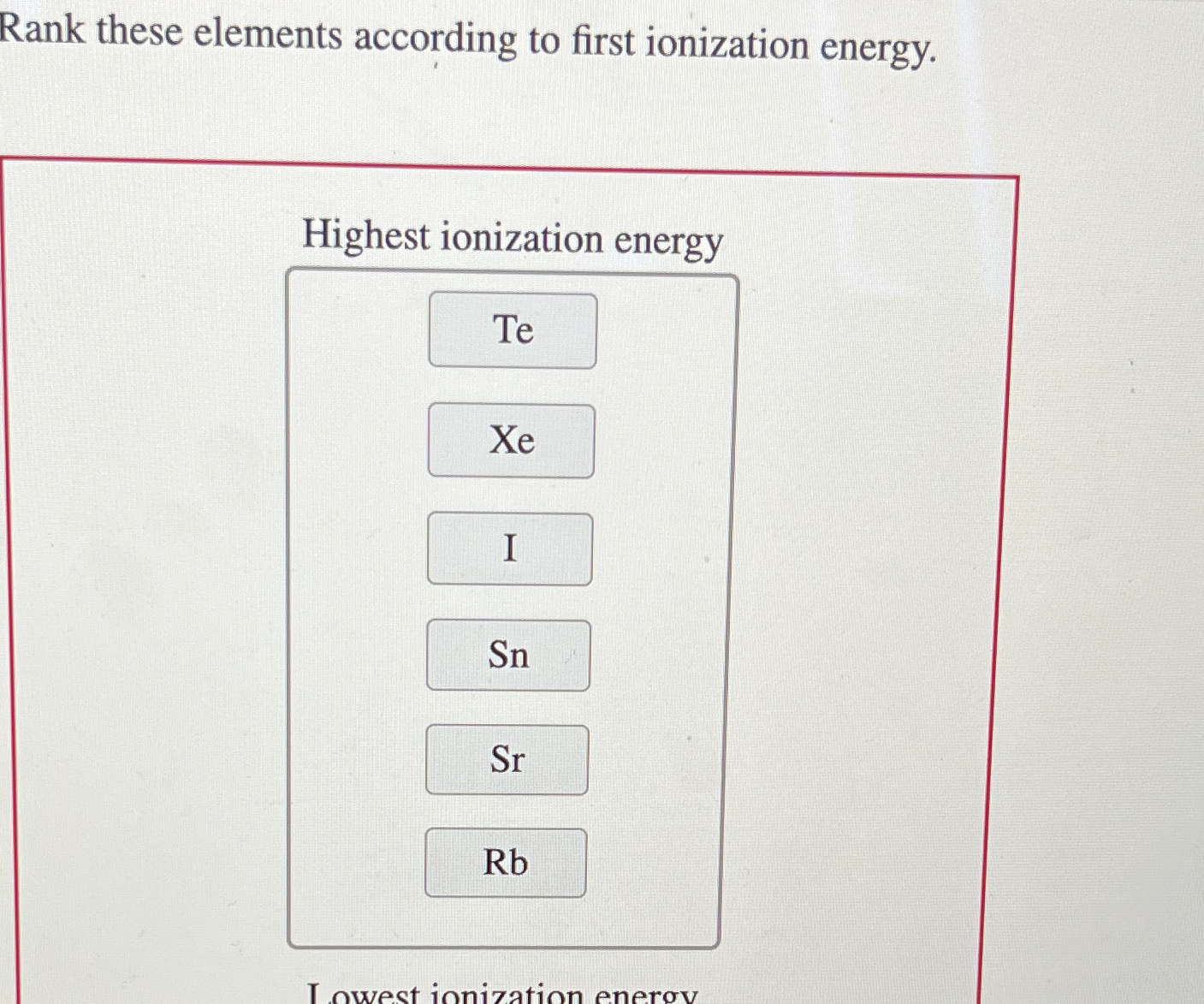 Rank these elements according to first ionization | Chegg.com