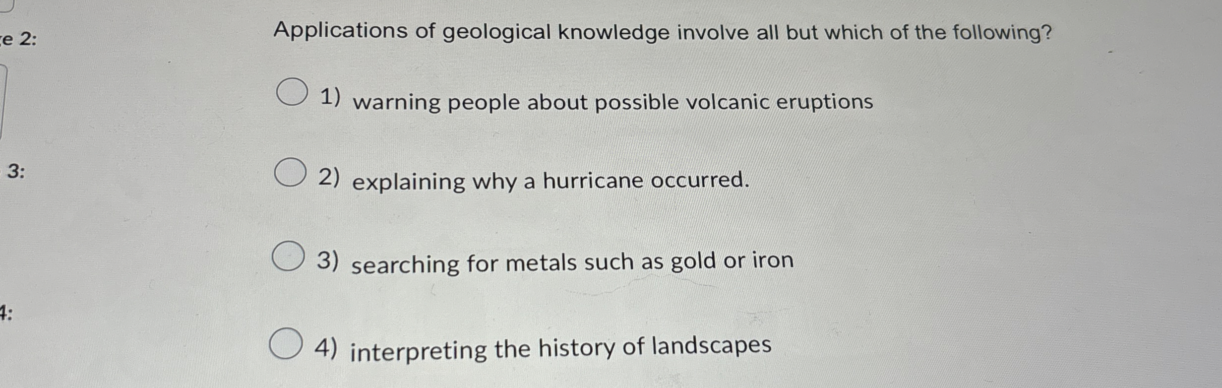 Solved Applications of geological knowledge involve all but | Chegg.com