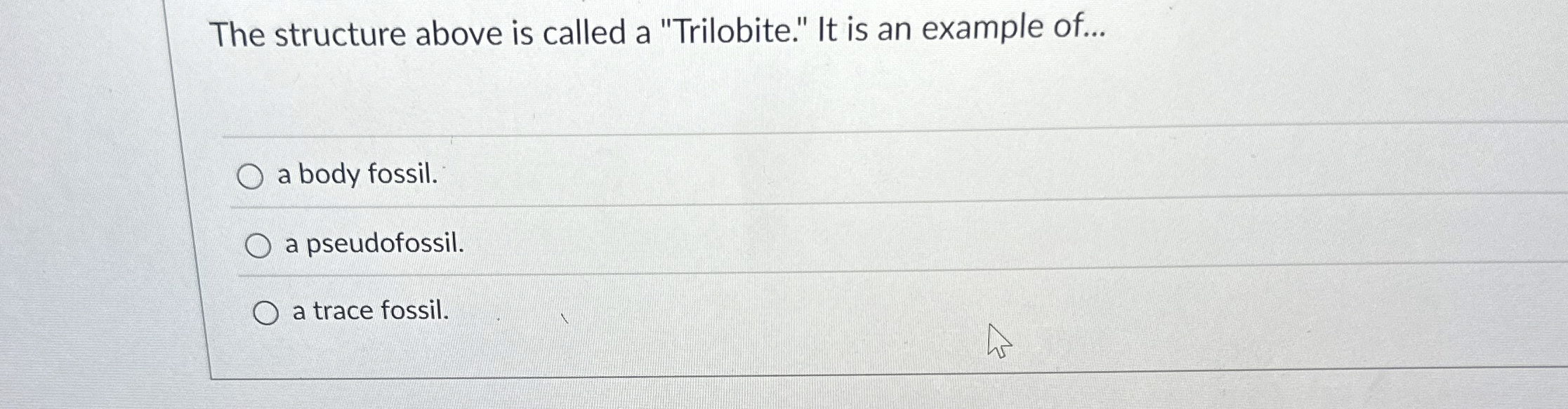 Solved The structure above is called a "Trilobite." It is an | Chegg.com