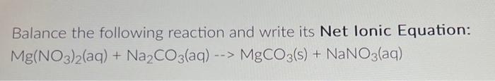 Solved Balance the following reaction and write its Net | Chegg.com