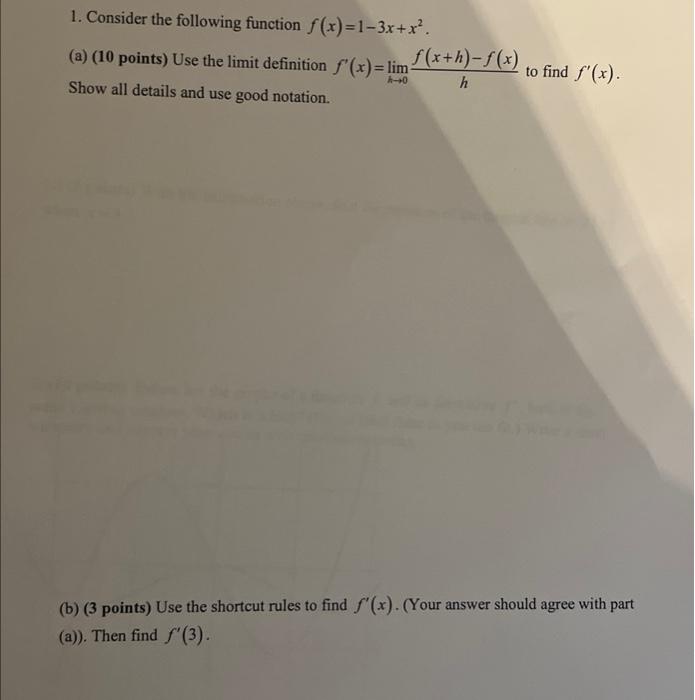 Solved 1. Consider the following function f(x)=1−3x+x2. (a) | Chegg.com