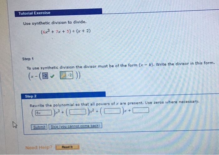 Solved Tutorial Exercise Use synthetic division to divide. | Chegg.com