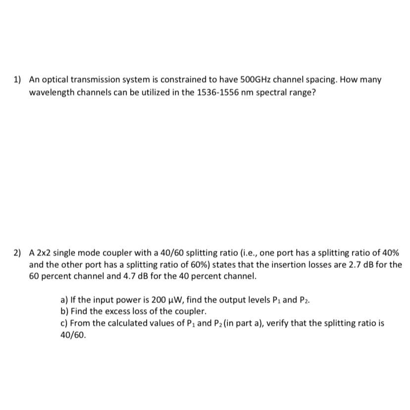 Solved An optical transmission system is constrained to have | Chegg.com