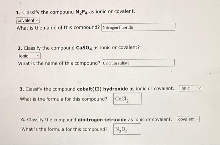 Solved 1. Classify the compound N2F4 as ionic or covalent. | Chegg.com