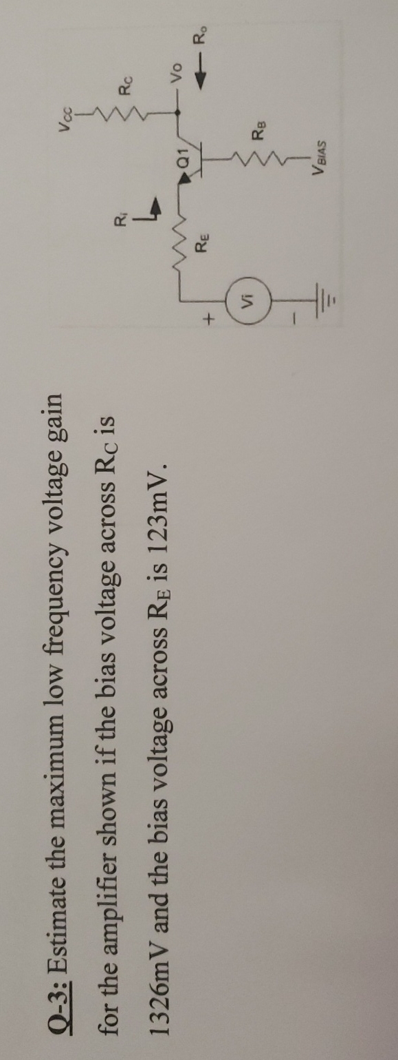 Solved Q-3: Estimate the maximum low frequency voltage gain | Chegg.com