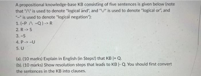 Solved A propositional knowledge-base KB consisting of five | Chegg.com