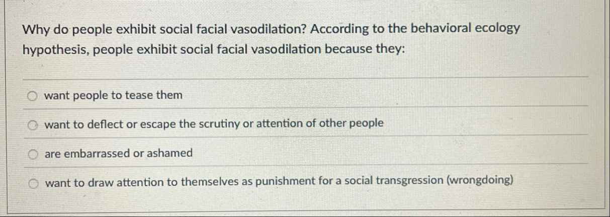 Solved Why do people exhibit social facial vasodilation? | Chegg.com