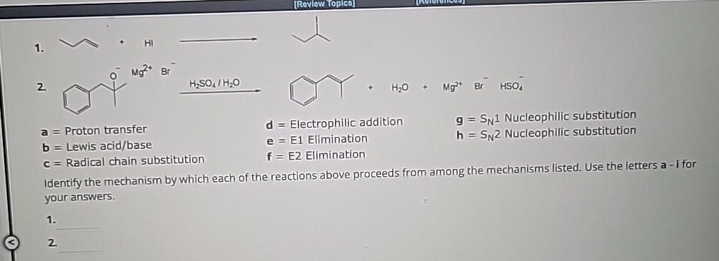 Solved q,a= ﻿Proton transferd = ﻿Electrophilic additiong=SN1 | Chegg.com