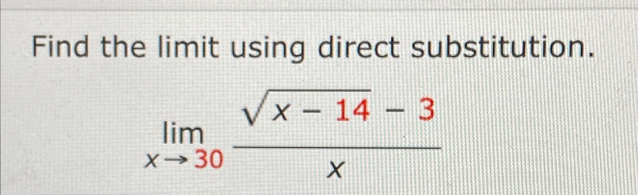 Solved Find the limit using direct | Chegg.com