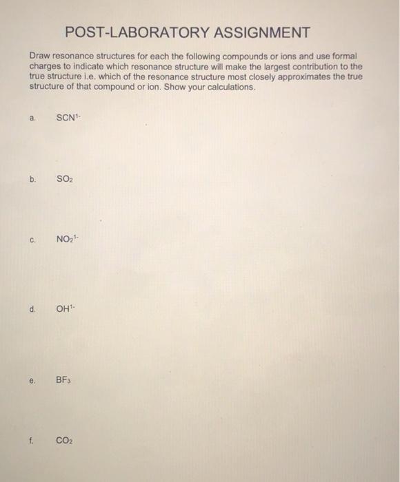 Solved POST-LABORATORY ASSIGNMENT Draw resonance structures | Chegg.com