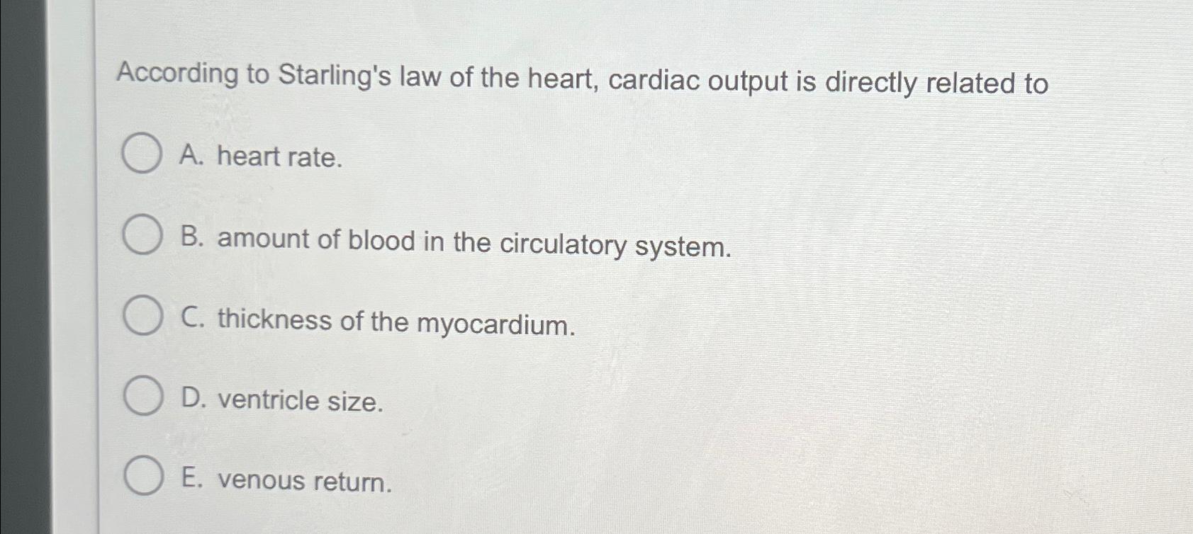 Solved According to Starling's law of the heart, cardiac | Chegg.com