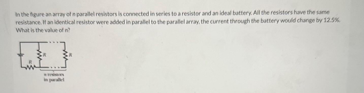Solved In the figure an array of n ﻿parallel resistors is | Chegg.com