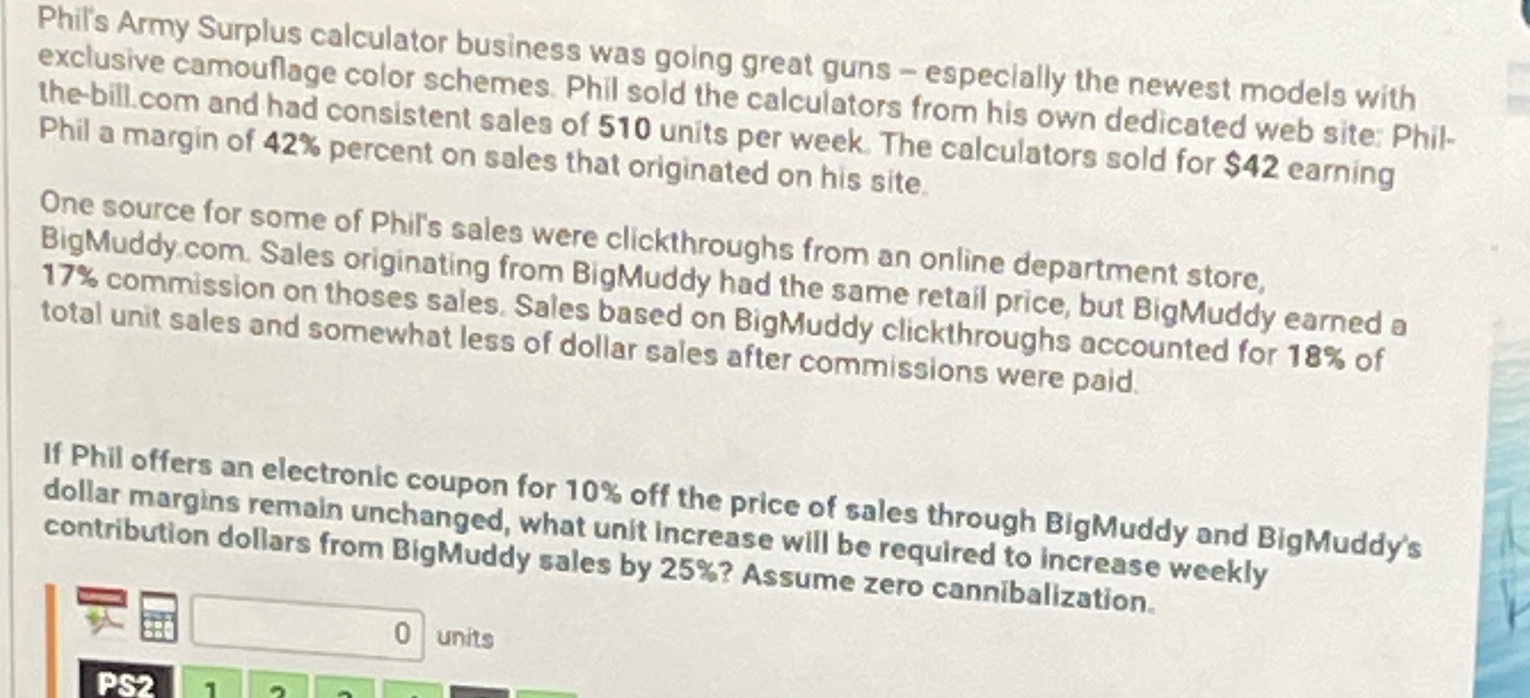 Solved Phil's Army Surplus calculator business was going | Chegg.com