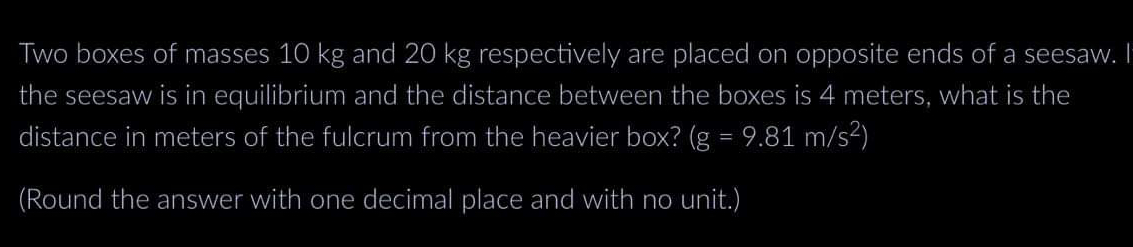 Solved Two boxes of masses 10kg ﻿and 20kg ﻿respectively are | Chegg.com