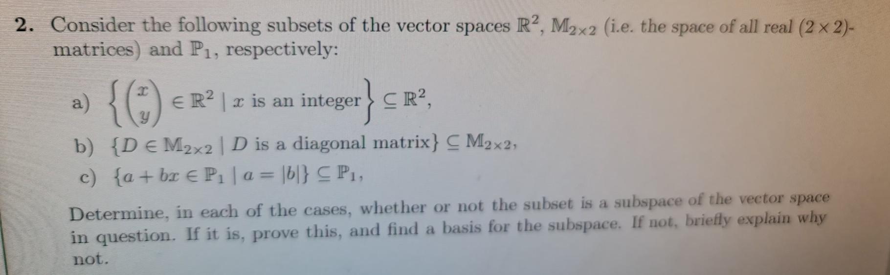 Solved 2. Consider the following subsets of the vector | Chegg.com