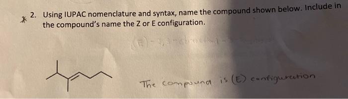 Solved 2. Using IUPAC nomenclature and syntax, name the | Chegg.com