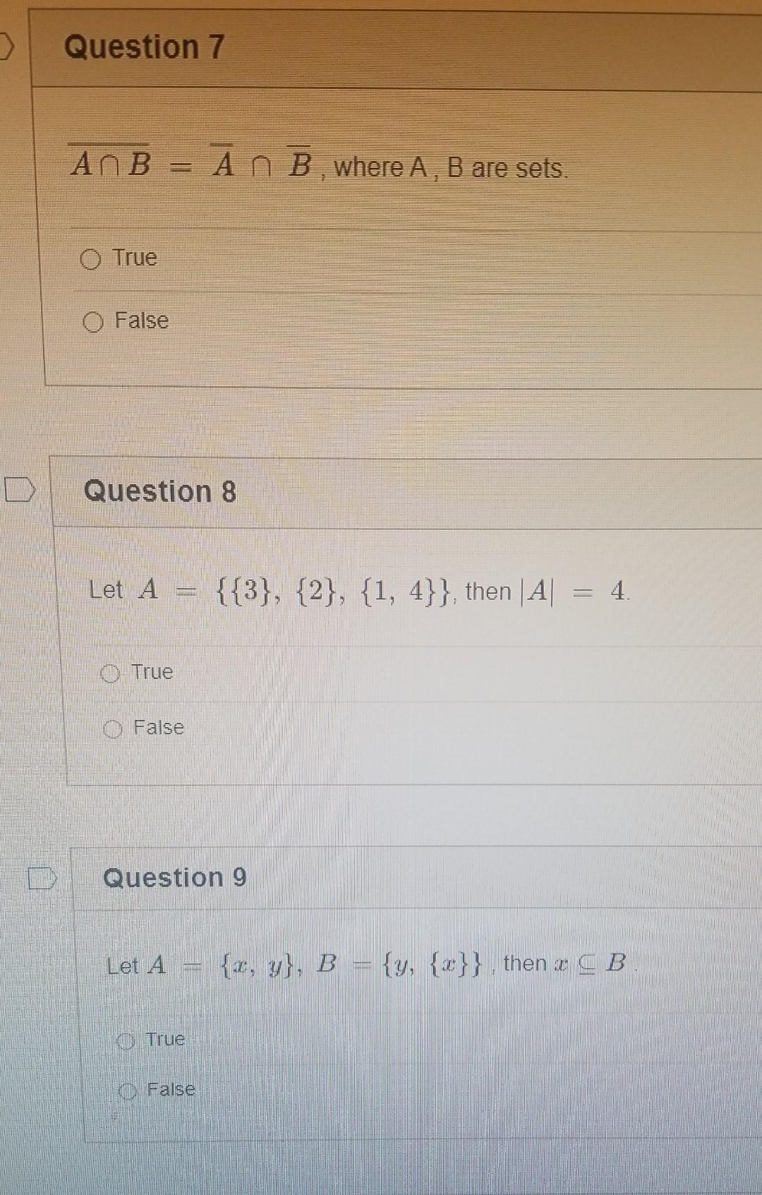 Solved A∩B=Aˉ∩Bˉ, where A,B are sets. True False Question 8 | Chegg.com
