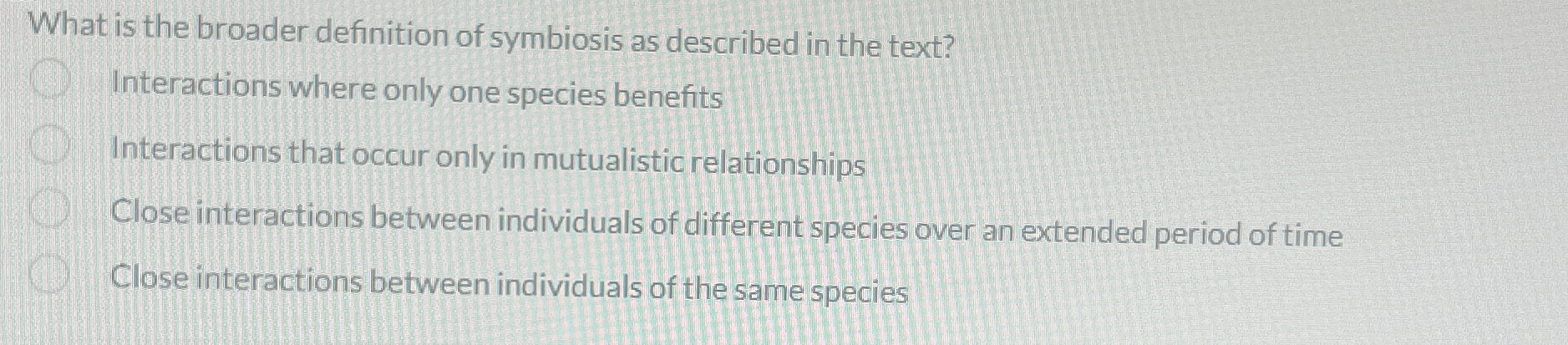 Solved What is the broader definition of symbiosis as | Chegg.com