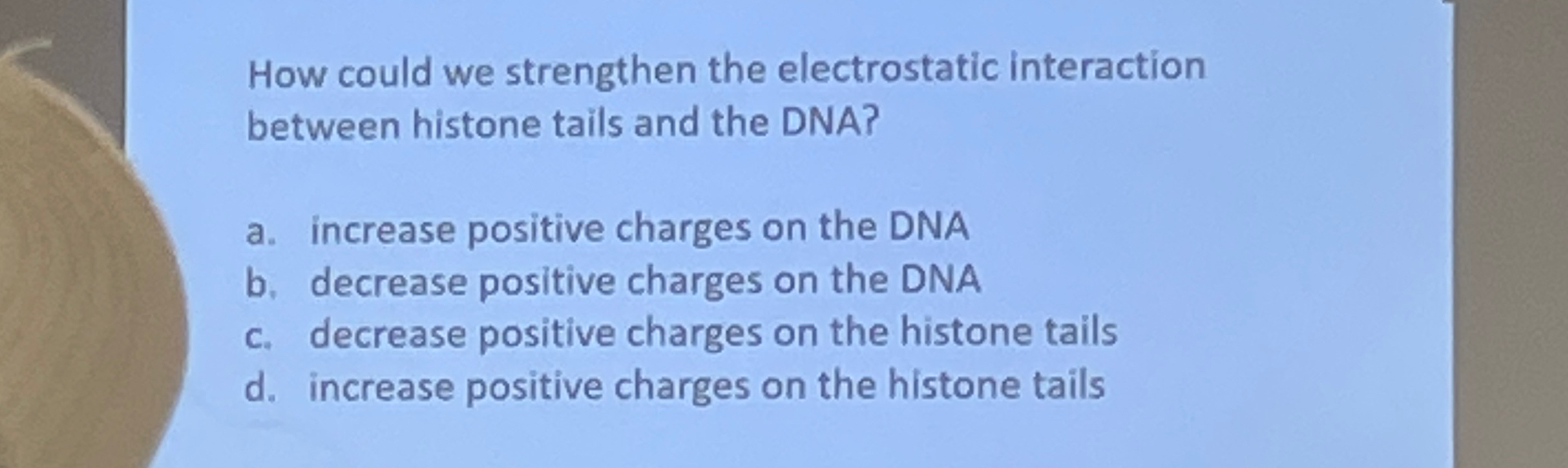 Solved How could we strengthen the electrostatic interaction | Chegg.com