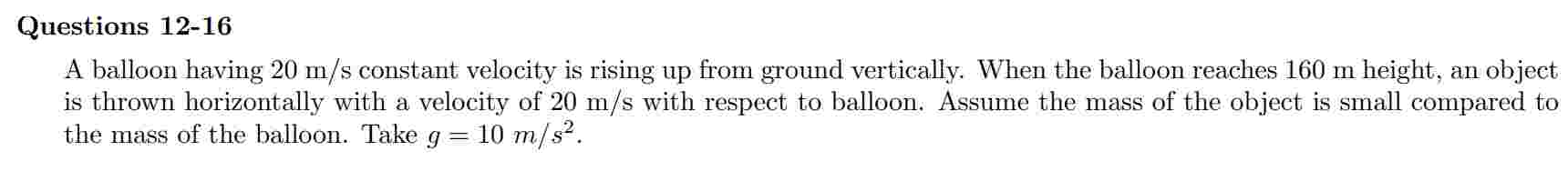 Solved Questions 12-16A balloon having 20ms ﻿constant | Chegg.com
