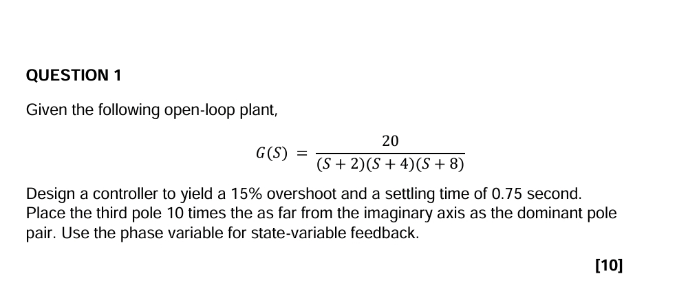 Solved QUESTION 1Given the following open-loop | Chegg.com