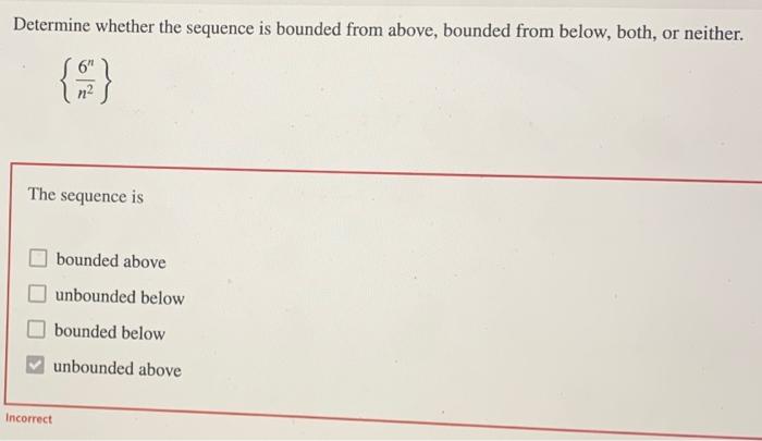 Solved Determine whether the sequence is bounded from above, | Chegg.com