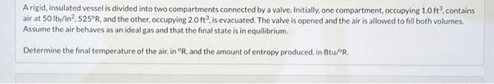 Solved A rigid, insulated vessel is divided into two | Chegg.com